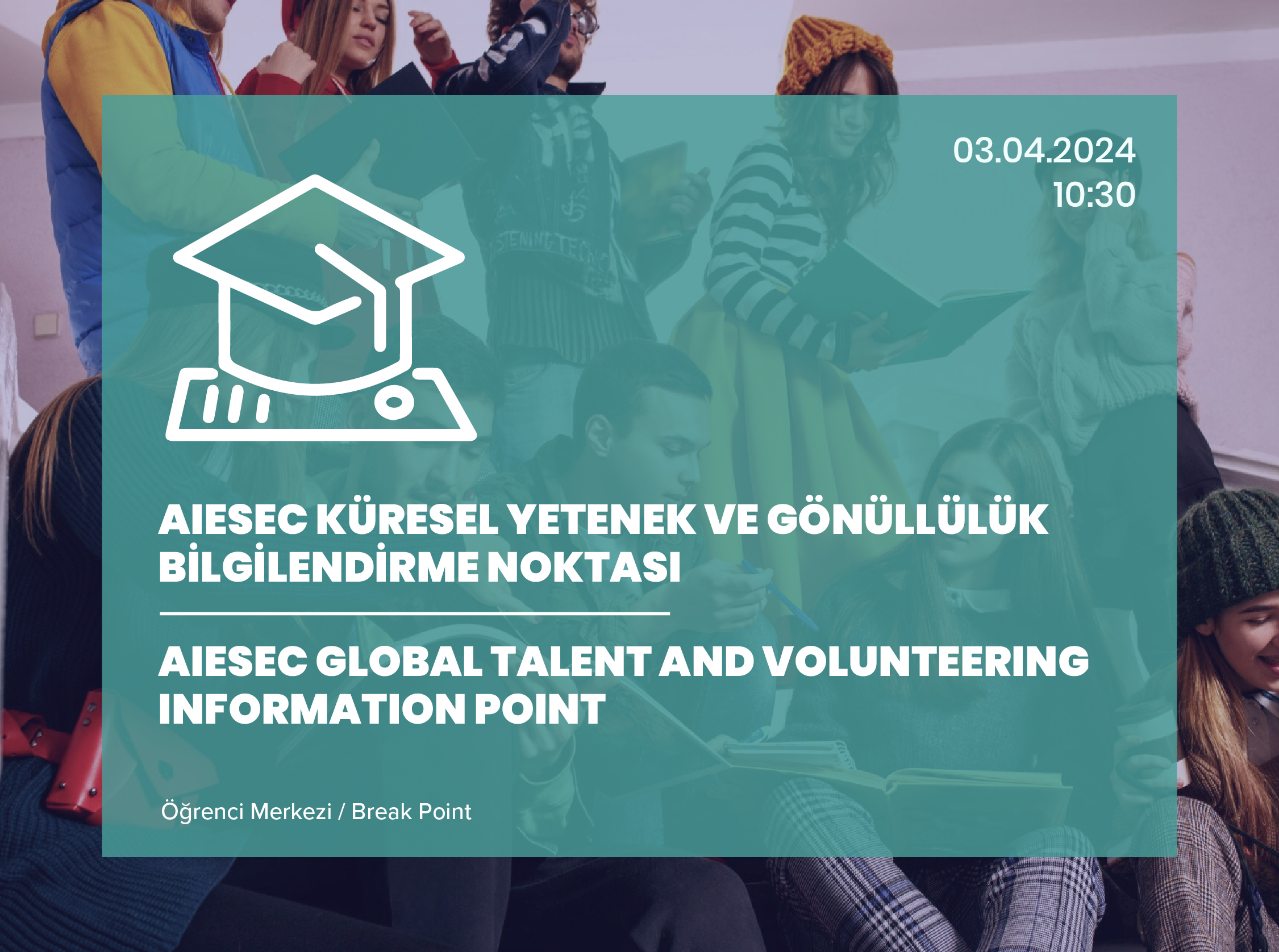 AIESEC Global Talent and Volunteering Info Point | CIU